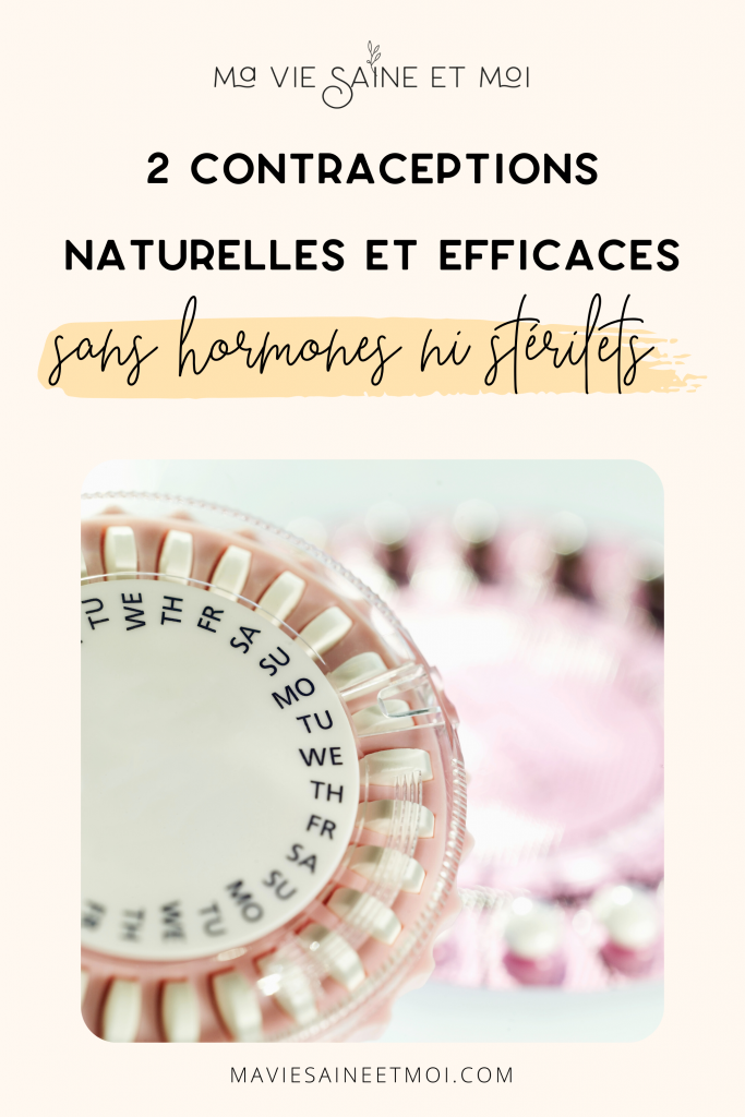 Les 2 Contraceptions naturelles : sans hormone ni stérilet en cuivre ...
